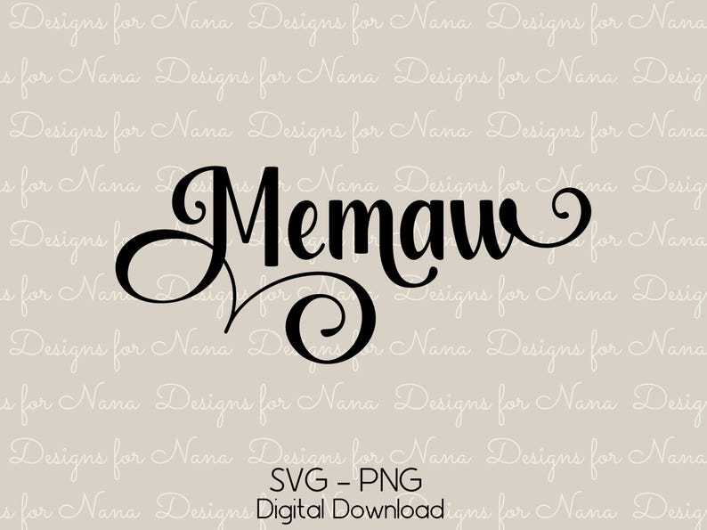 Memaw SVG PNG Instant Digital Download Commercial Use Clipart, Fancy ...