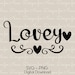 Lovey SVG PNG Instant Digital Download Commercial Use Clipart, Cute ...