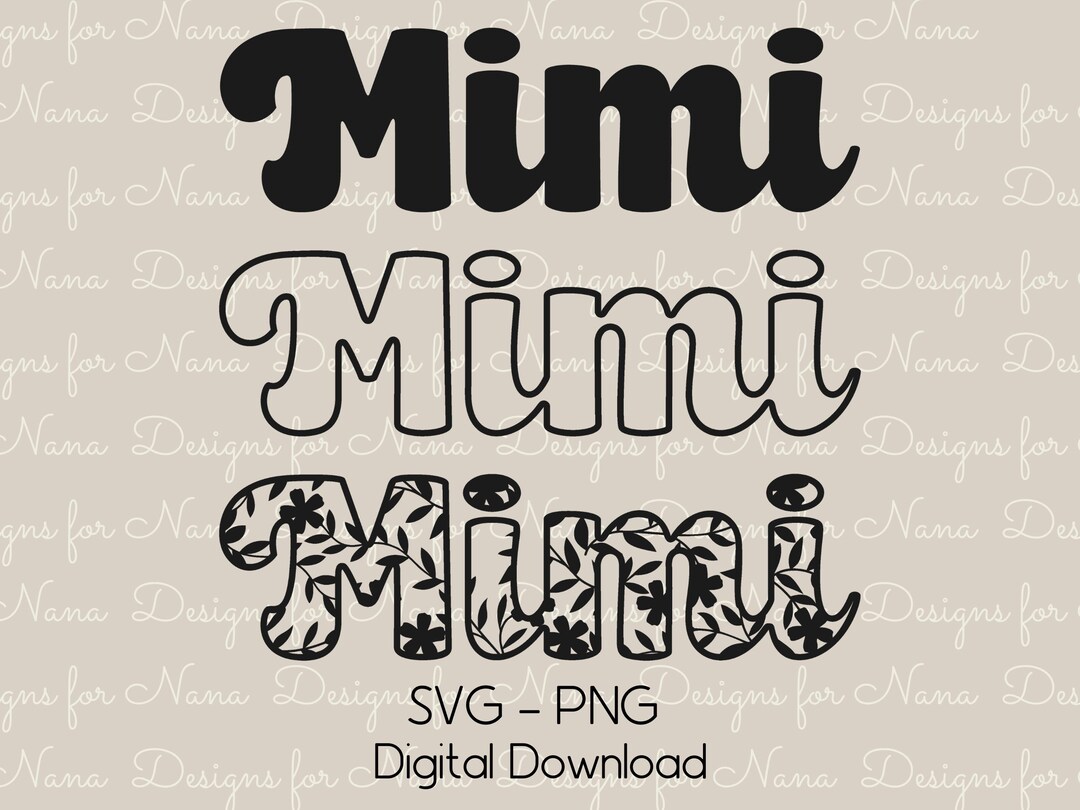 Mimi SVG PNG Digital Download Commercial Use Clipart, Cut File Bundle ...
