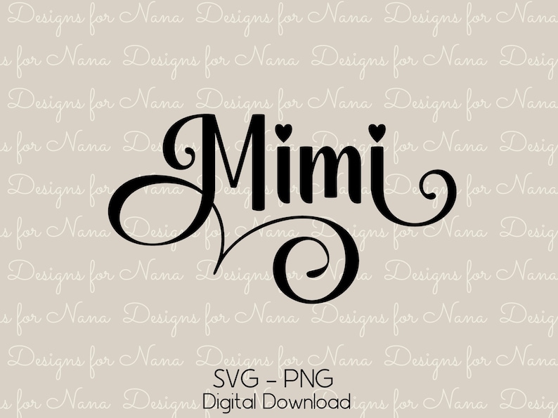 Mimi SVG PNG Instant Digital Download Commercial Use Clipart, Fancy ...