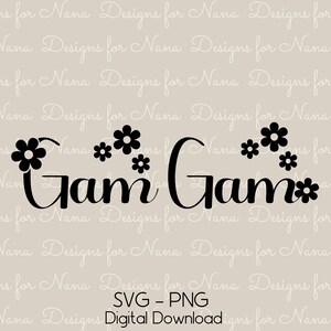 Gam Gam SVG PNG Instant Digital Download Commercial Use Clipart, Cute ...