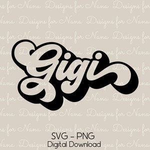 Gigi SVG PNG Instant Digital Download Commercial Use Cutting Machine ...