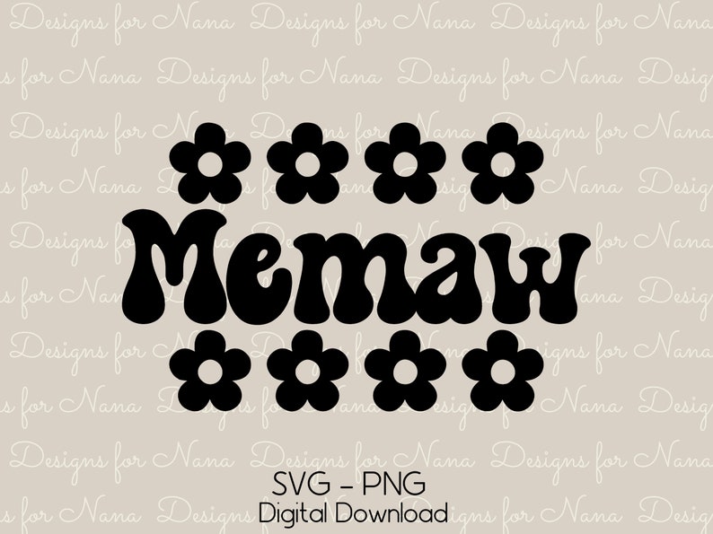 Memaw SVG PNG Digital Download Commercial Use Cut Files for Cricut and ...