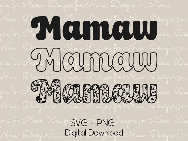 Mamaw SVG PNG Digital Download Commercial Use Clipart, Cut File Bundle ...