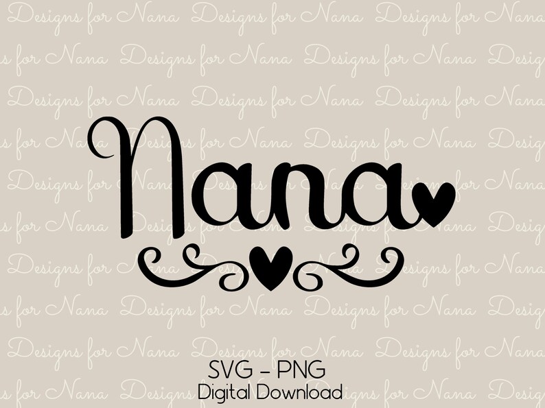 Nana SVG PNG Instant Digital Download Commercial Use Clipart, Cute ...
