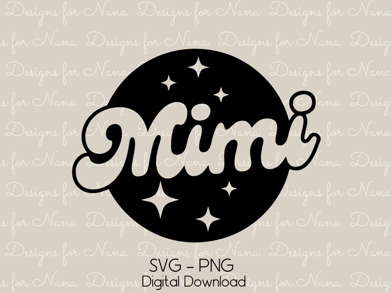 Mimi SVG PNG Digital Download Commercial Use Cut Files for Cricut and ...