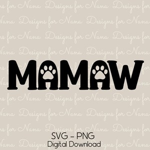 Mamaw SVG PNG Instant Digital Download Commercial Use Clipart, Cute Paw ...