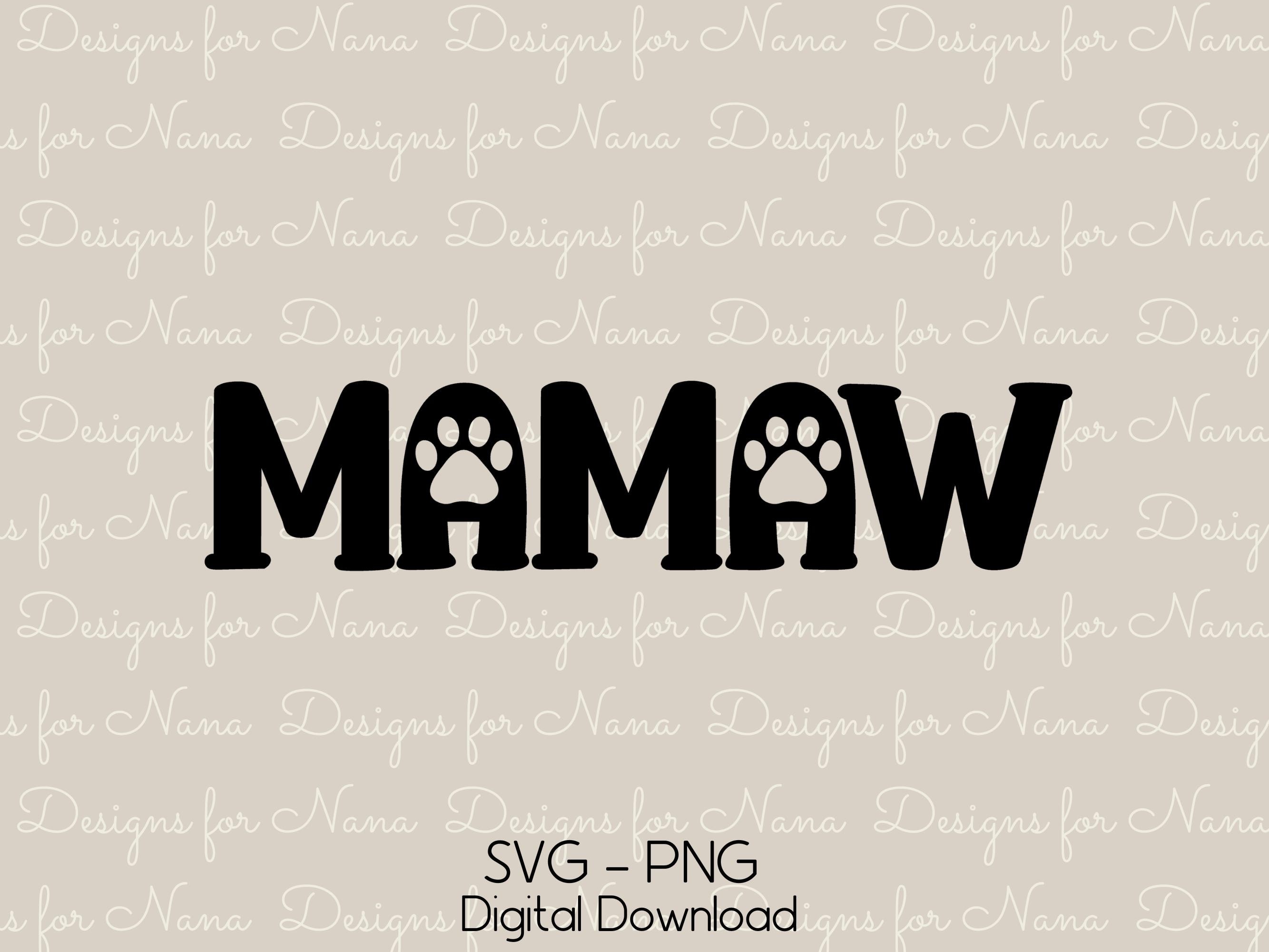 Mamaw SVG PNG Instant Digital Download Commercial Use Clipart, Cute Paw ...