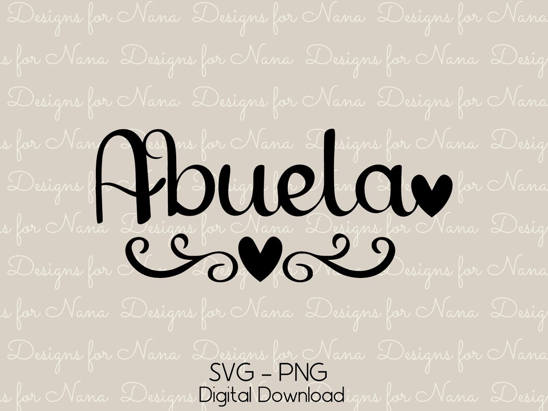Abuela SVG PNG Instant Digital Download Commercial Use Clipart, Cute ...