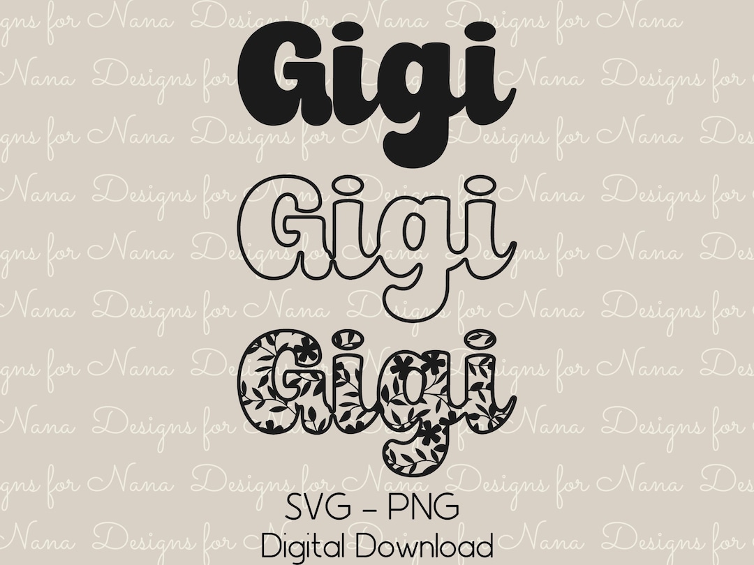 Gigi SVG PNG Digital Download Commercial Use Clipart, Cut File Bundle ...