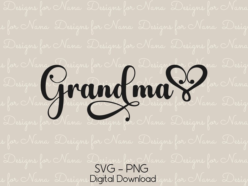 Grandma SVG PNG Digital Download Commercial Use Clipart, Swirl Heart ...