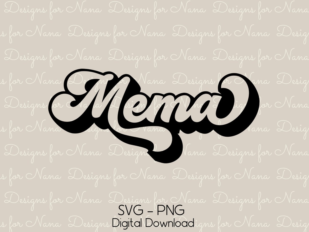 Mema SVG PNG Instant Digital Download Commercial Use Cutting Machine ...