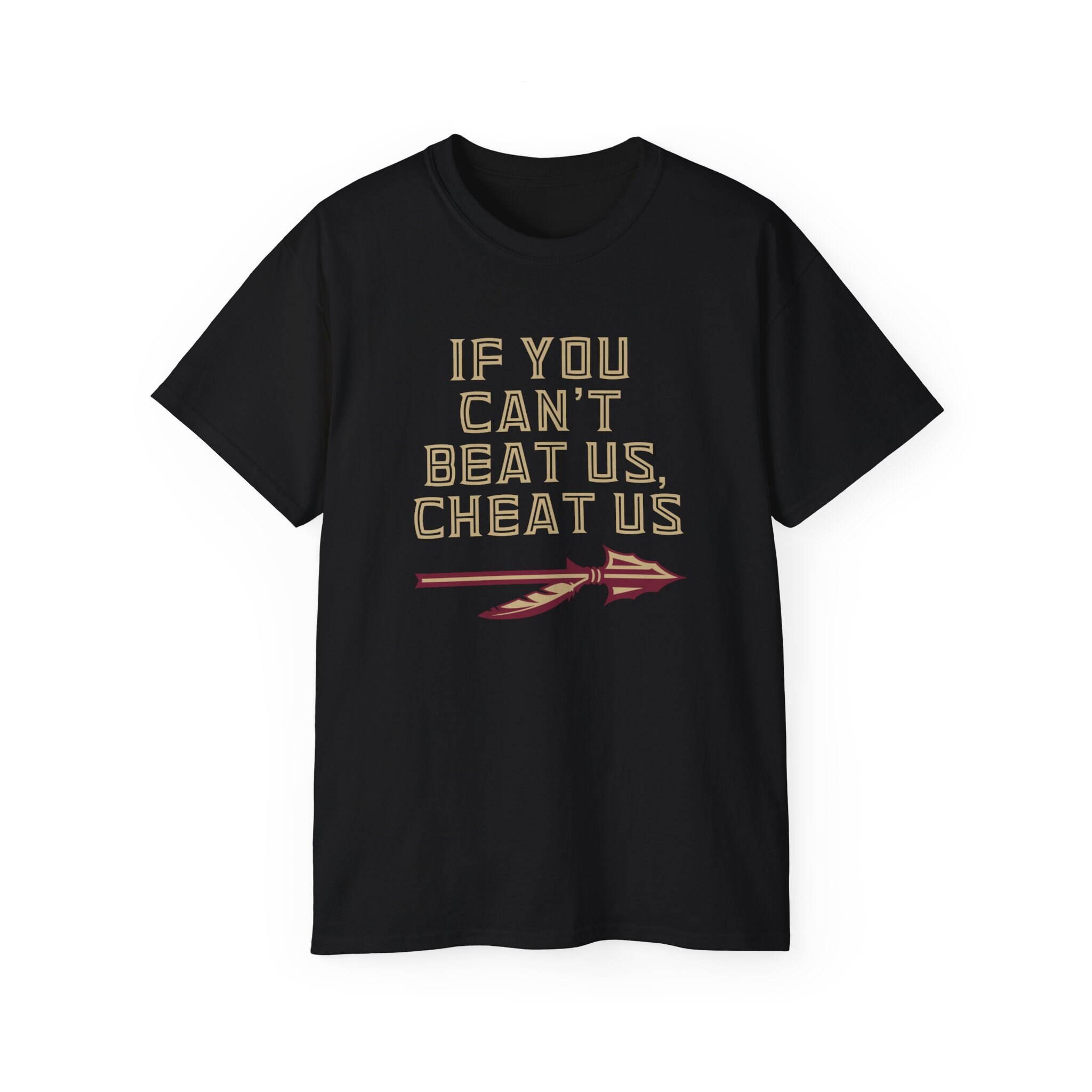 FSU If You Can't Beat Us, Cheat Us T-shirt - Etsy