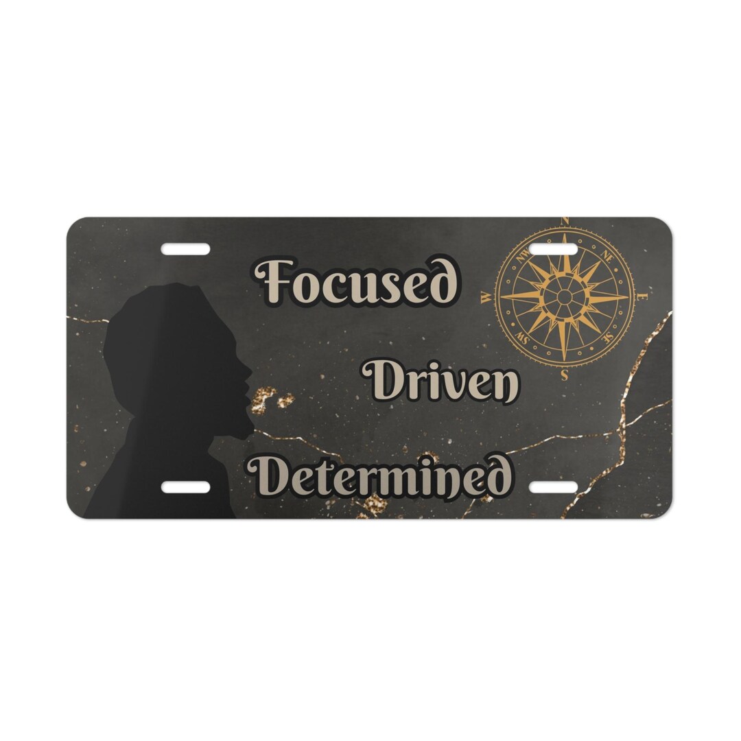 Focused, Driven, Determined License Plate - Etsy
