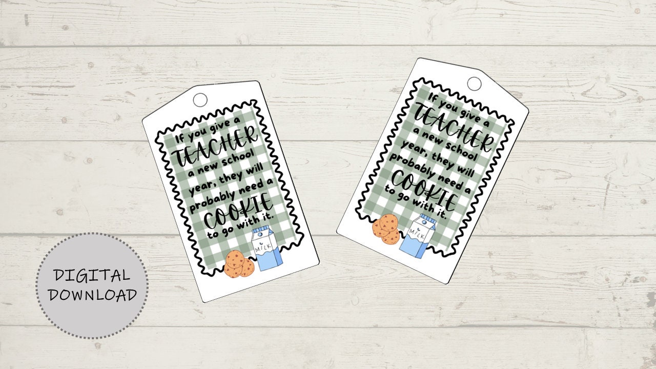 Printable Back to School Teacher Gift Tag They Will Need a Cookie ...