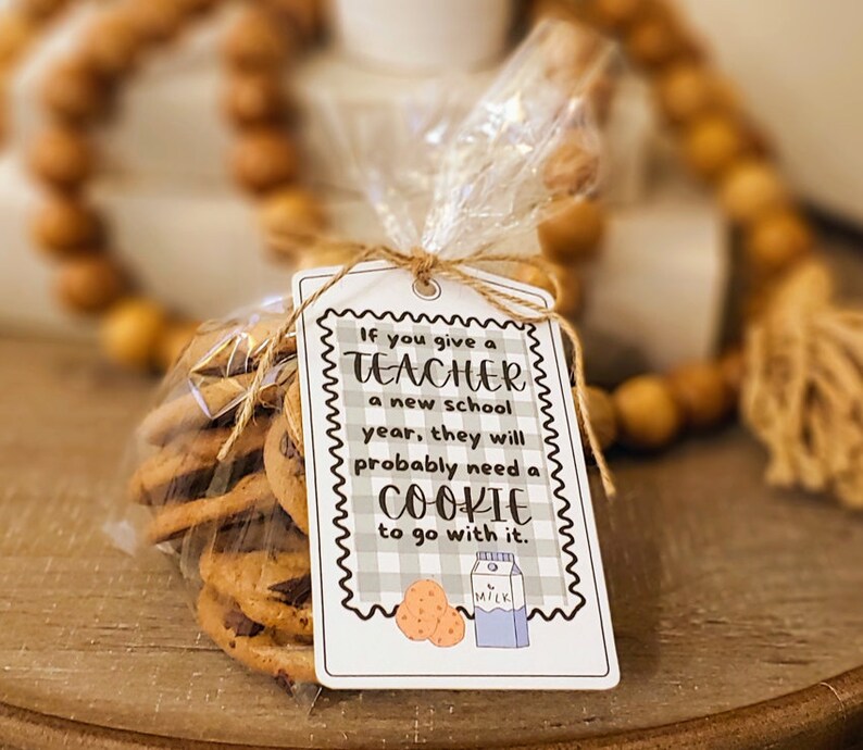 Printable Back to School Teacher Gift Tag They Will Need a Cookie ...