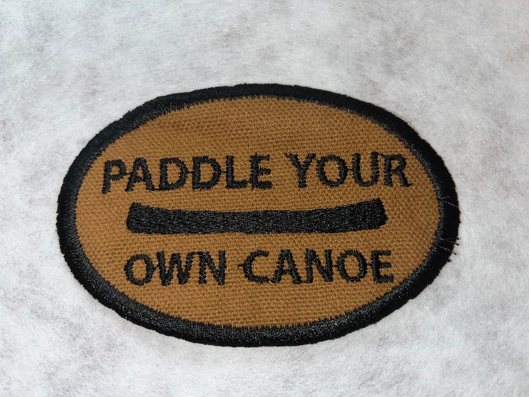 Paddle Your Own Canoe Patch - Etsy