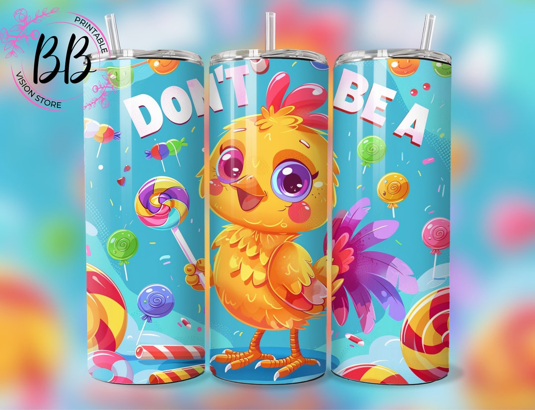 Don't Be A Cock Sucker Tumbler Wrap, 20oz Skinny Tumbler Wrap ...
