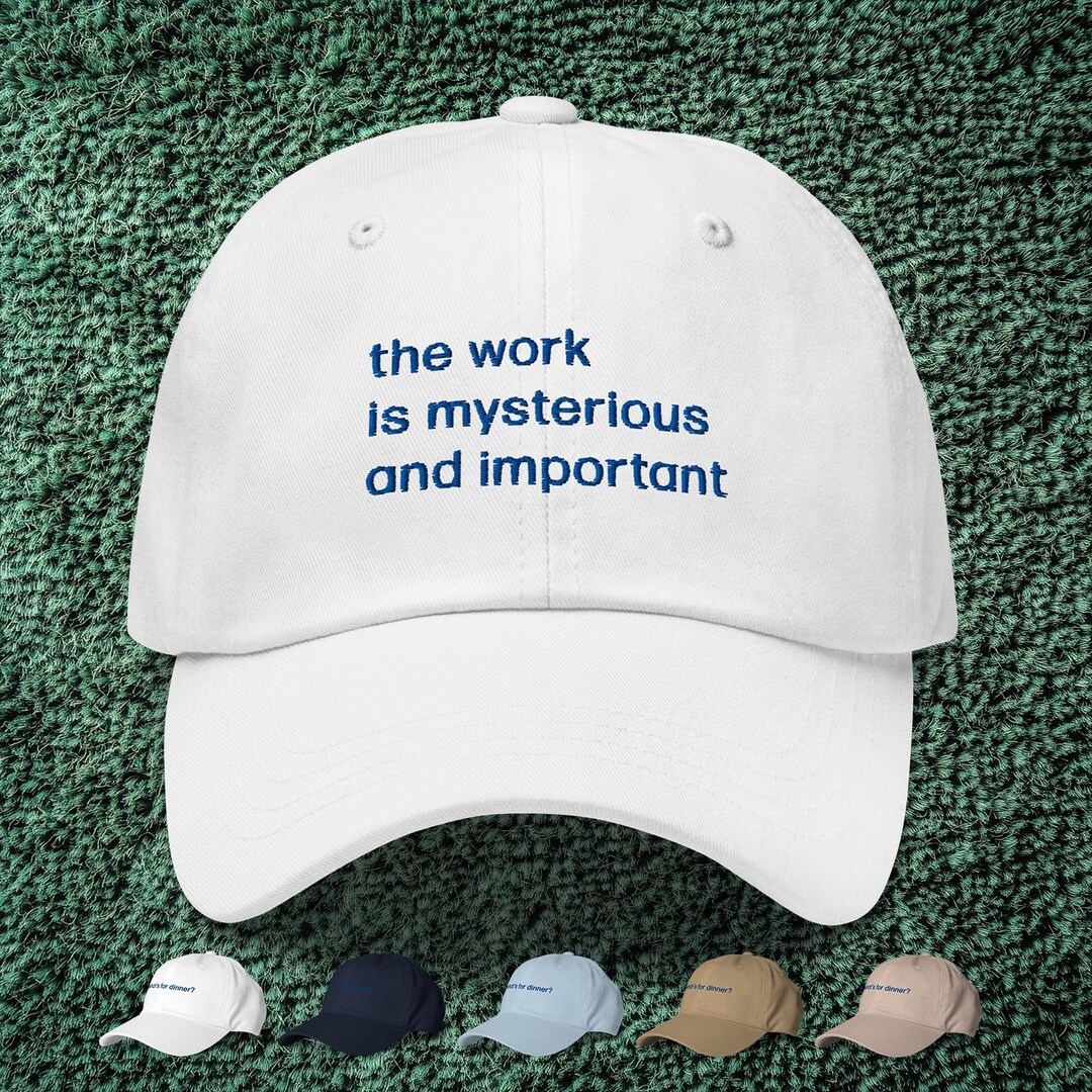 The Work is Mysterious and Important Dad Cap | Severance-inspired ...