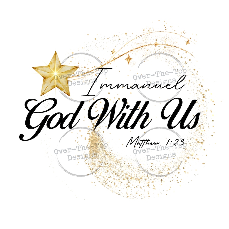Immanuel, Emmanuel, God With Us, Matthew 1:23, Christmas, PNG DTF ...