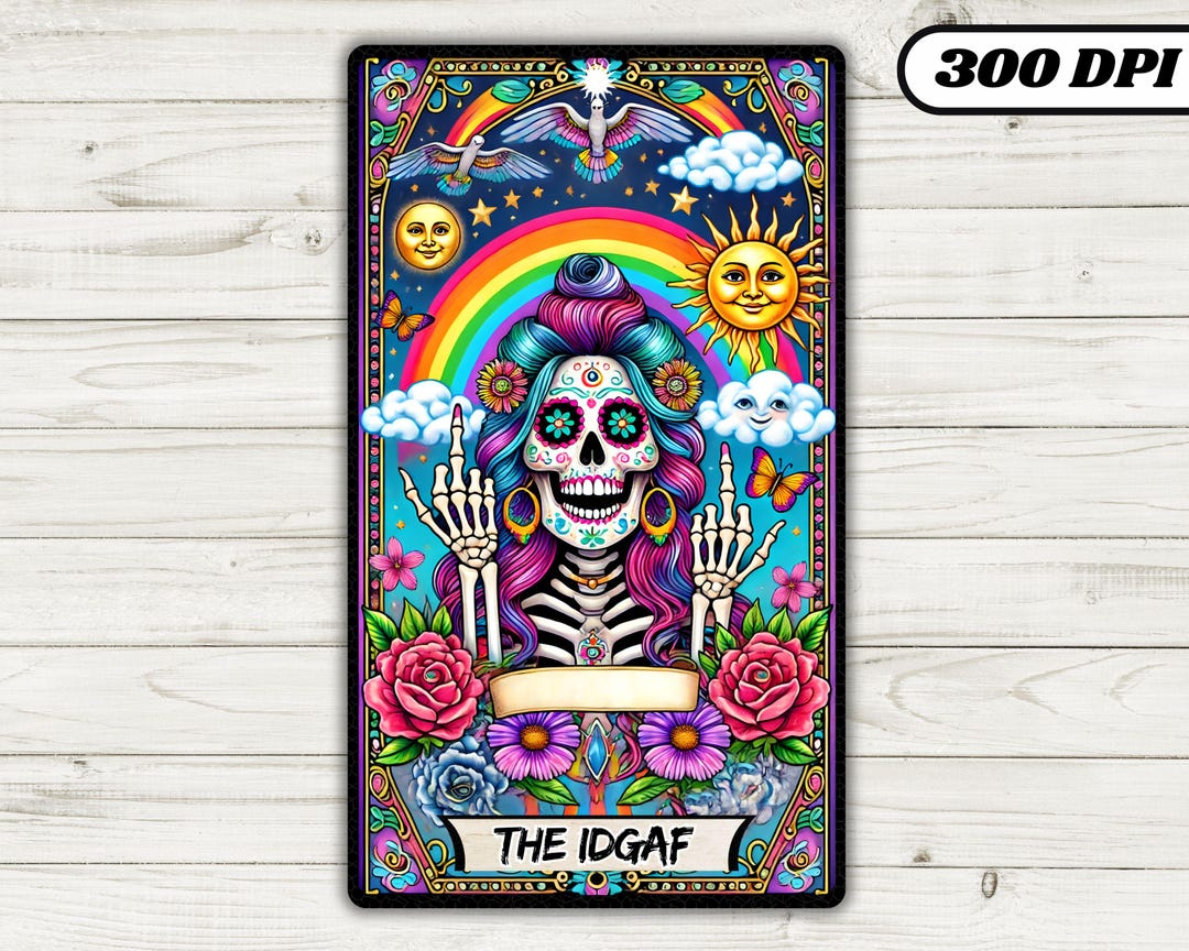 The IDGAF Funny Tarot Card, Skeleton Sassy Sublimation Design, Witchy ...
