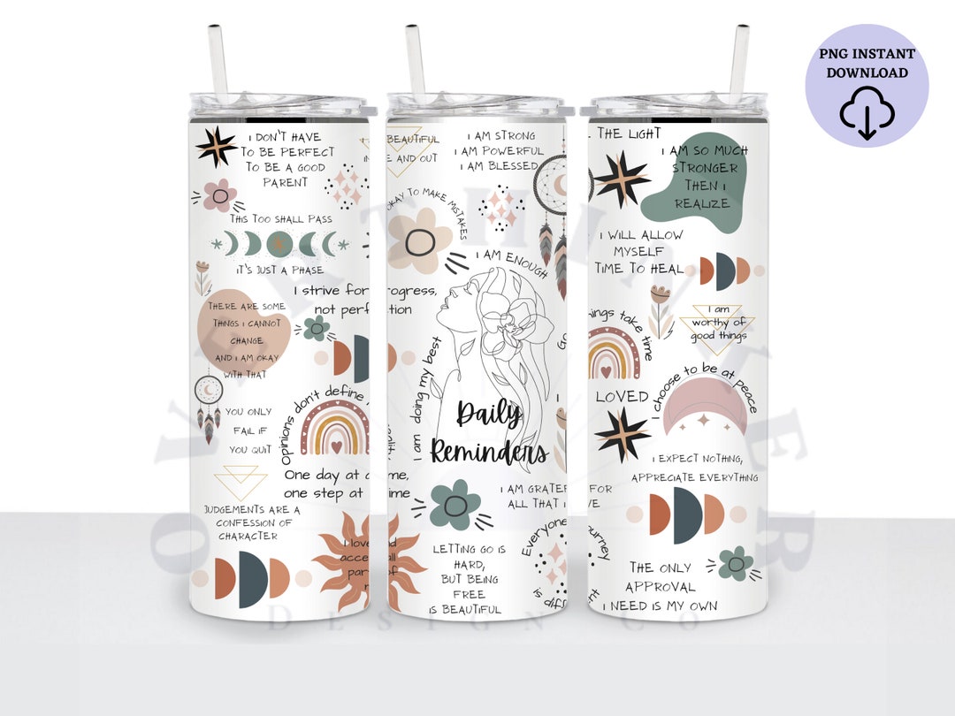 Daily Reminder Tumbler Wrap 20 Oz Skinny Sublimation PNG Mental Health ...