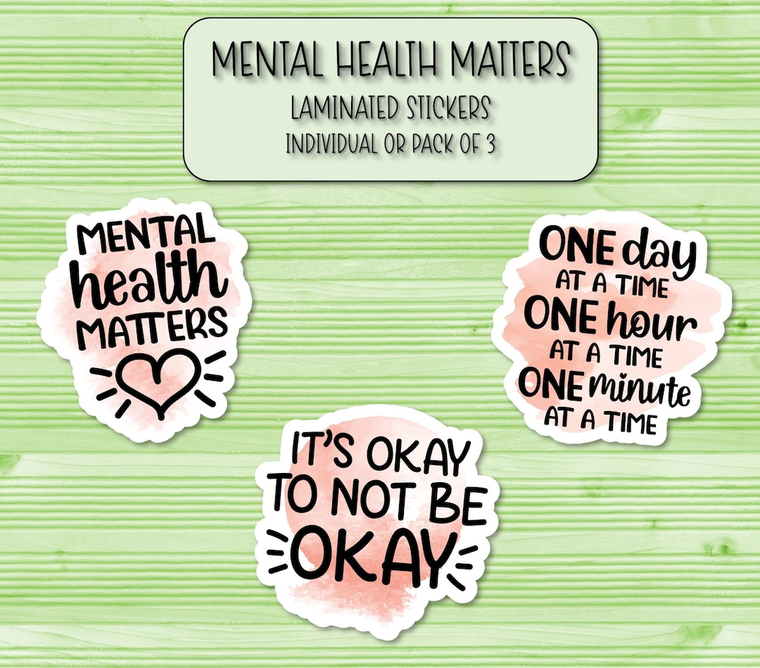 Mental Health Matters Stickers Laminated Stickers Mental - Etsy