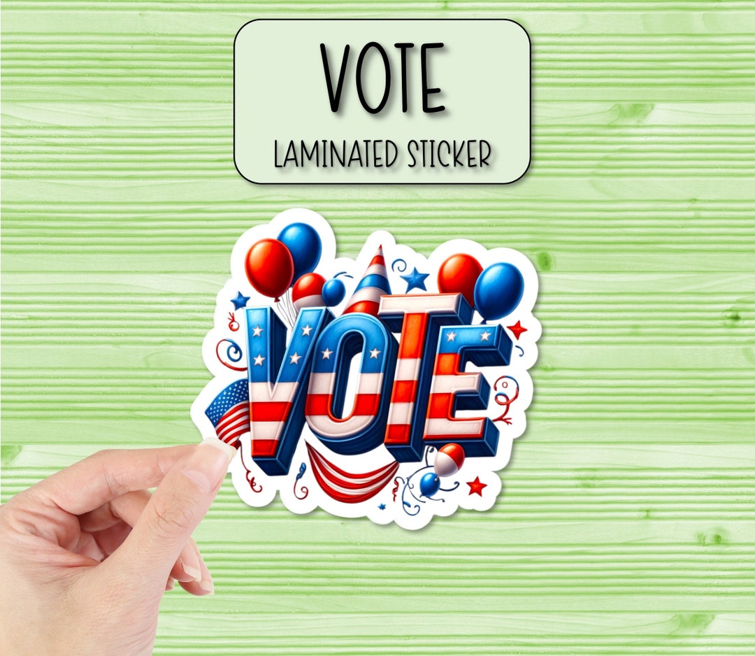 Vote Sticker | Laminated Stickers | Election Sticker | Laptop Sticker | Planner Sticker ...