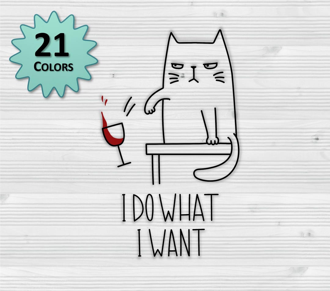 I Do What I Want - Angry Cat Vinyl Decals | Car Decal | Water Bottle ...
