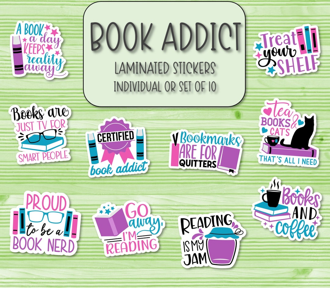 Book Addict Sticker Laminated Stickers Book Lover Stickers - Etsy