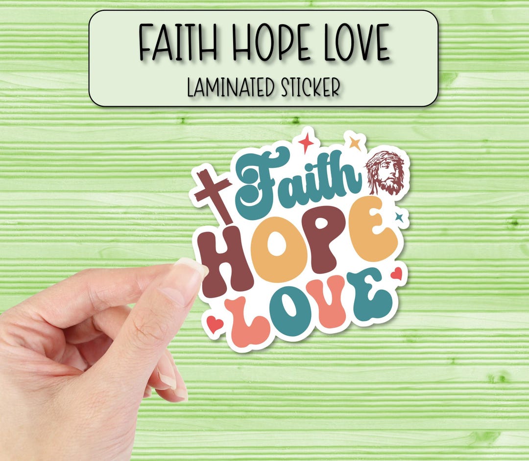 Faith Hope Love Sticker | Laminated Stickers | Religious Sticker ...