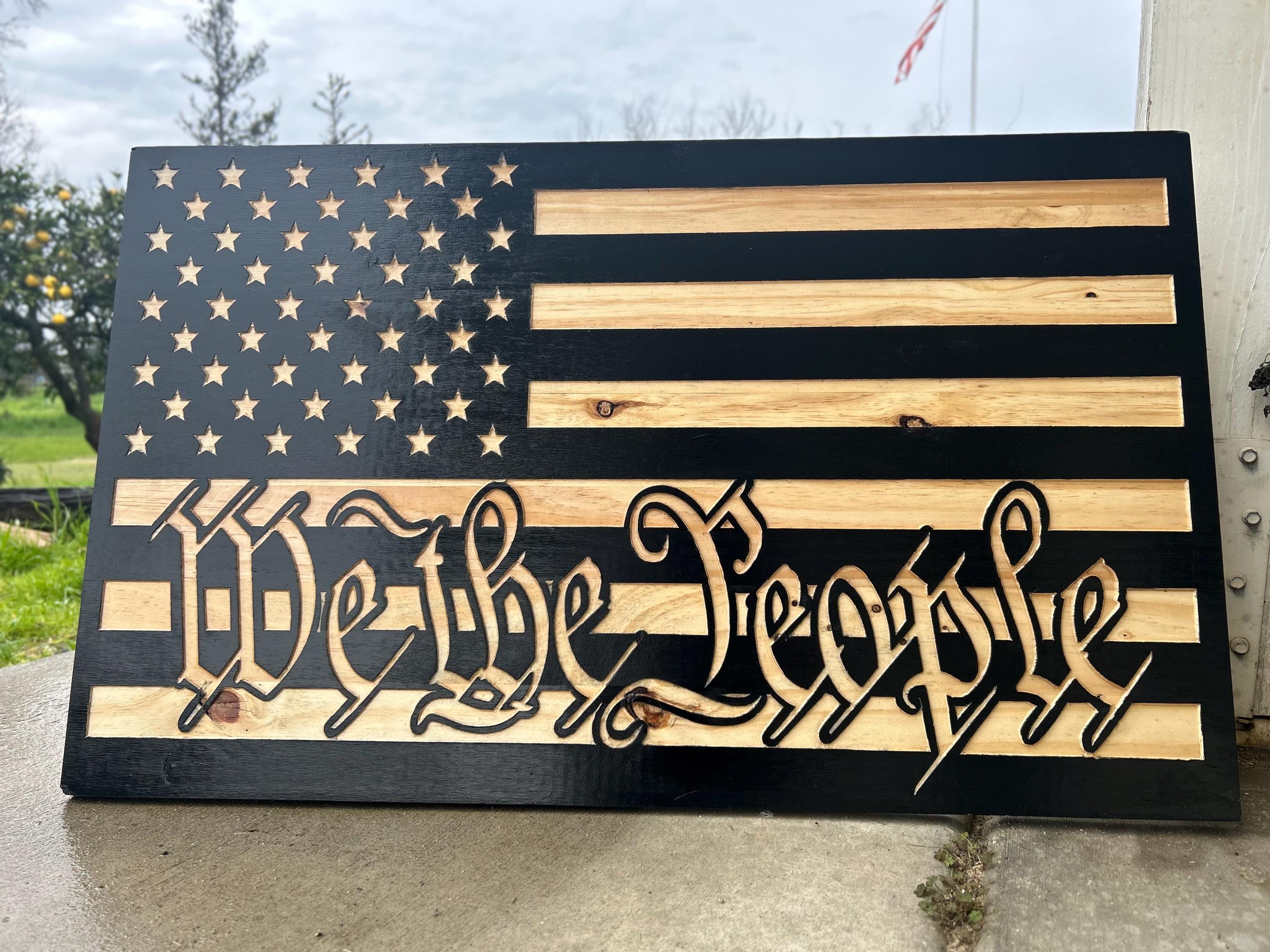 We the People American Flag Sign, American Flag Sign , Patriotic Sign ...