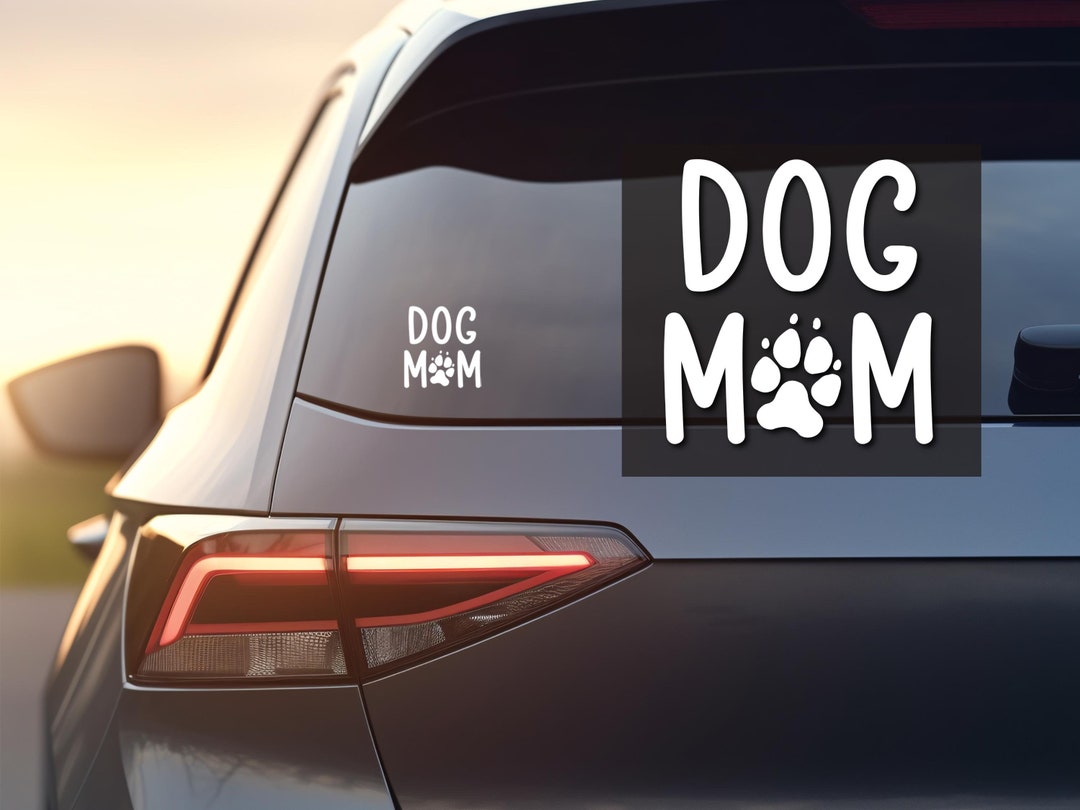 Dog Mom Car Decal, Dog Mom Sticker, Pet Sticker, Outdoor Decal for Dog ...