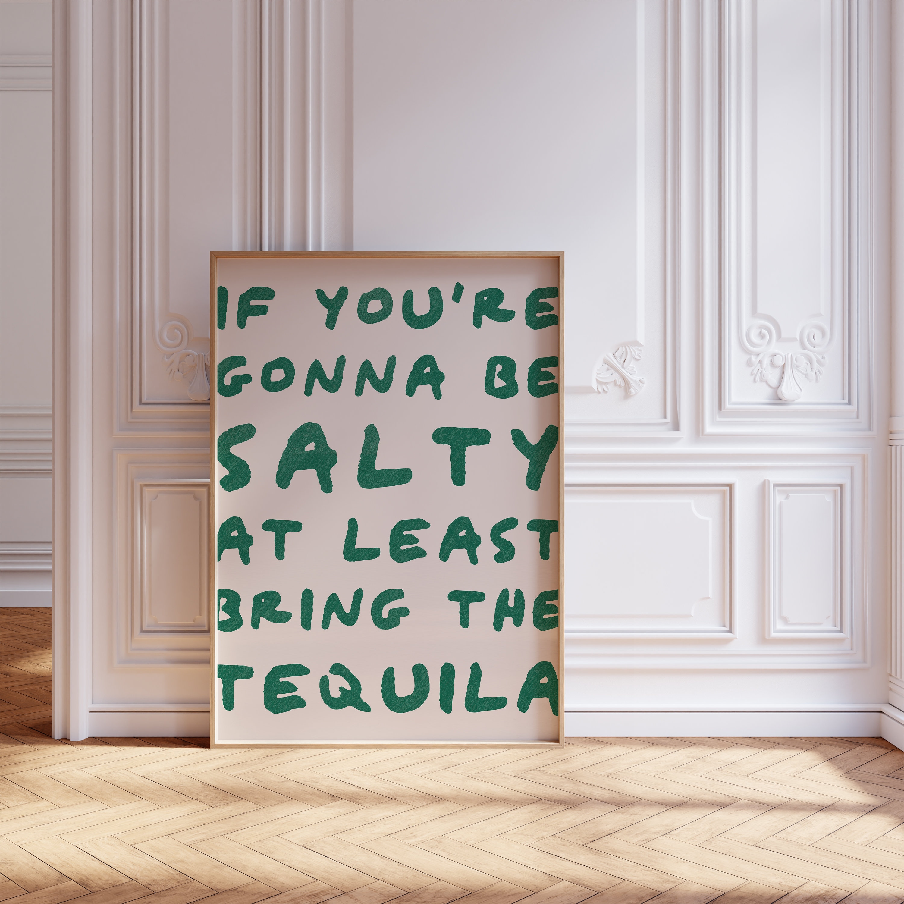 Tequila Quote Art Print: Green Modern Wall Decor (digital Download) - Etsy