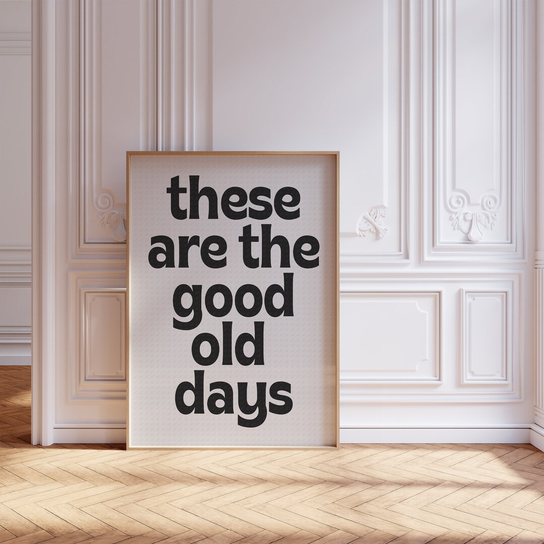 Classic Monotone These Are the Good Old Days of Art in Printing Canvas ...