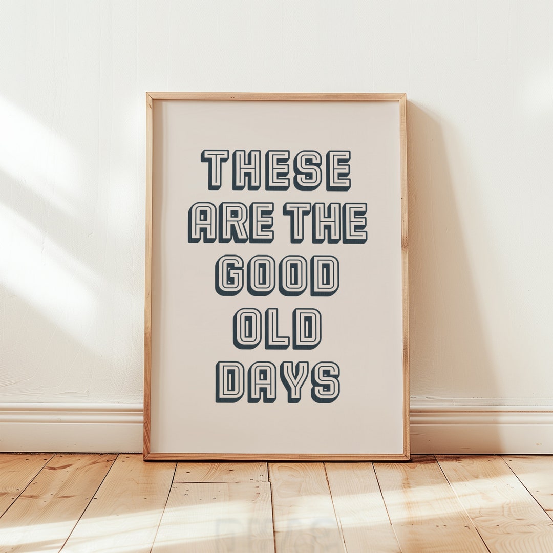 Retro 'good Old Days' Quote Art Print (digital Download) - Etsy