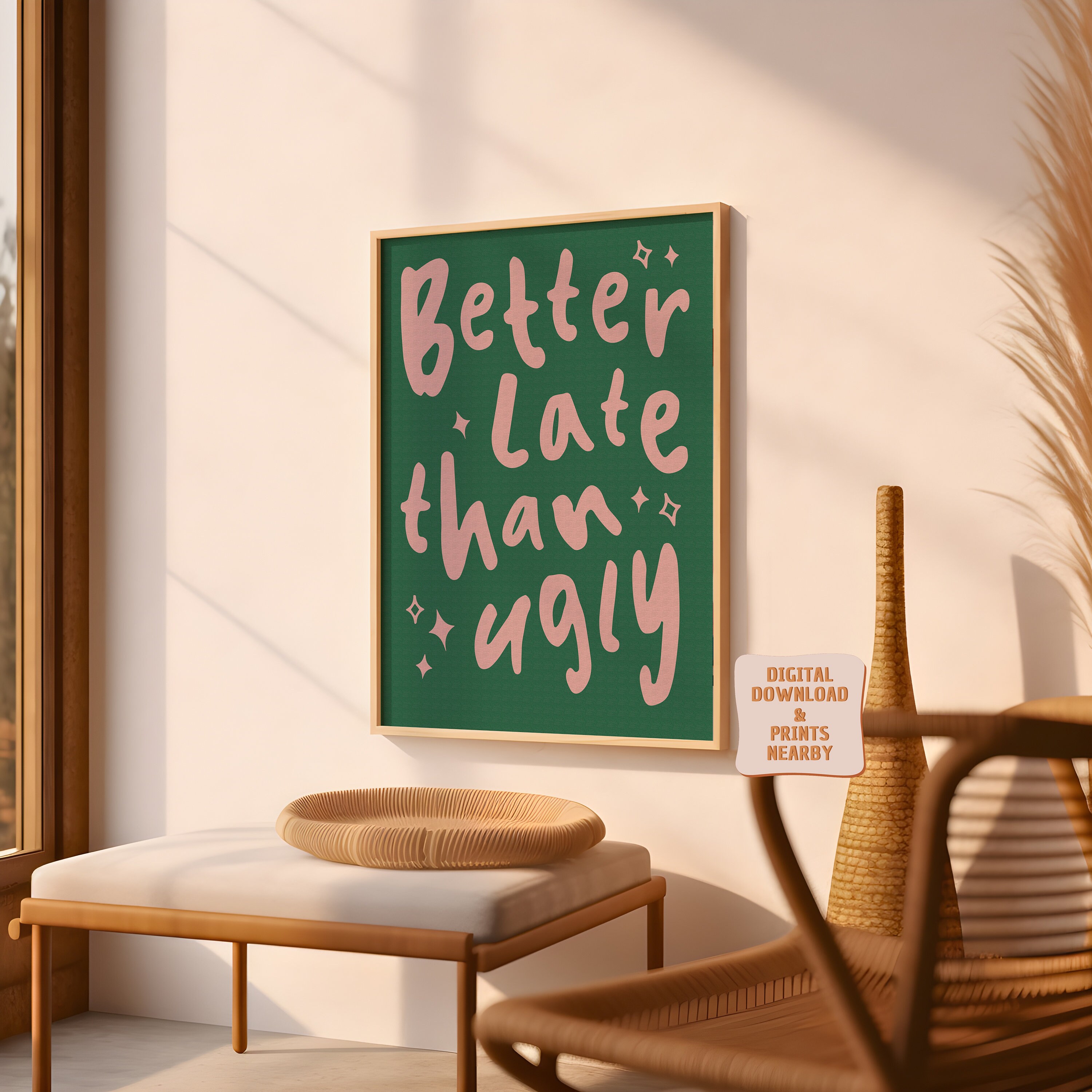 Better Late Than Ugly Print, Girl Room Decor, BW Instant Download ...