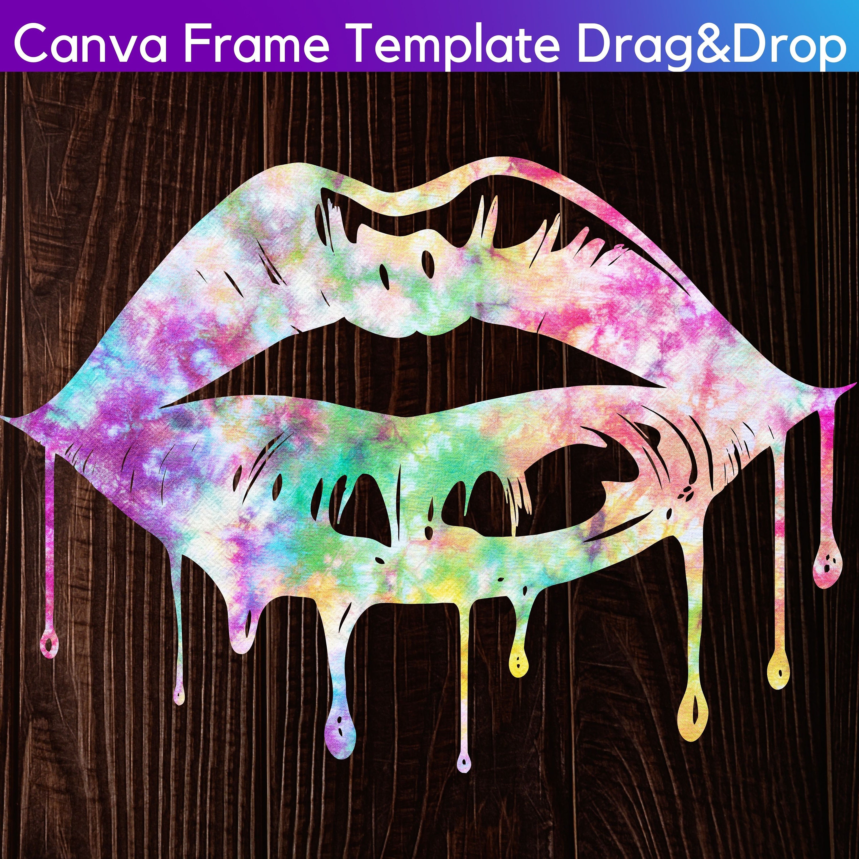 Sexy Dripping Lips Canva Frame Template Bundle,fill Your Own Dripping ...