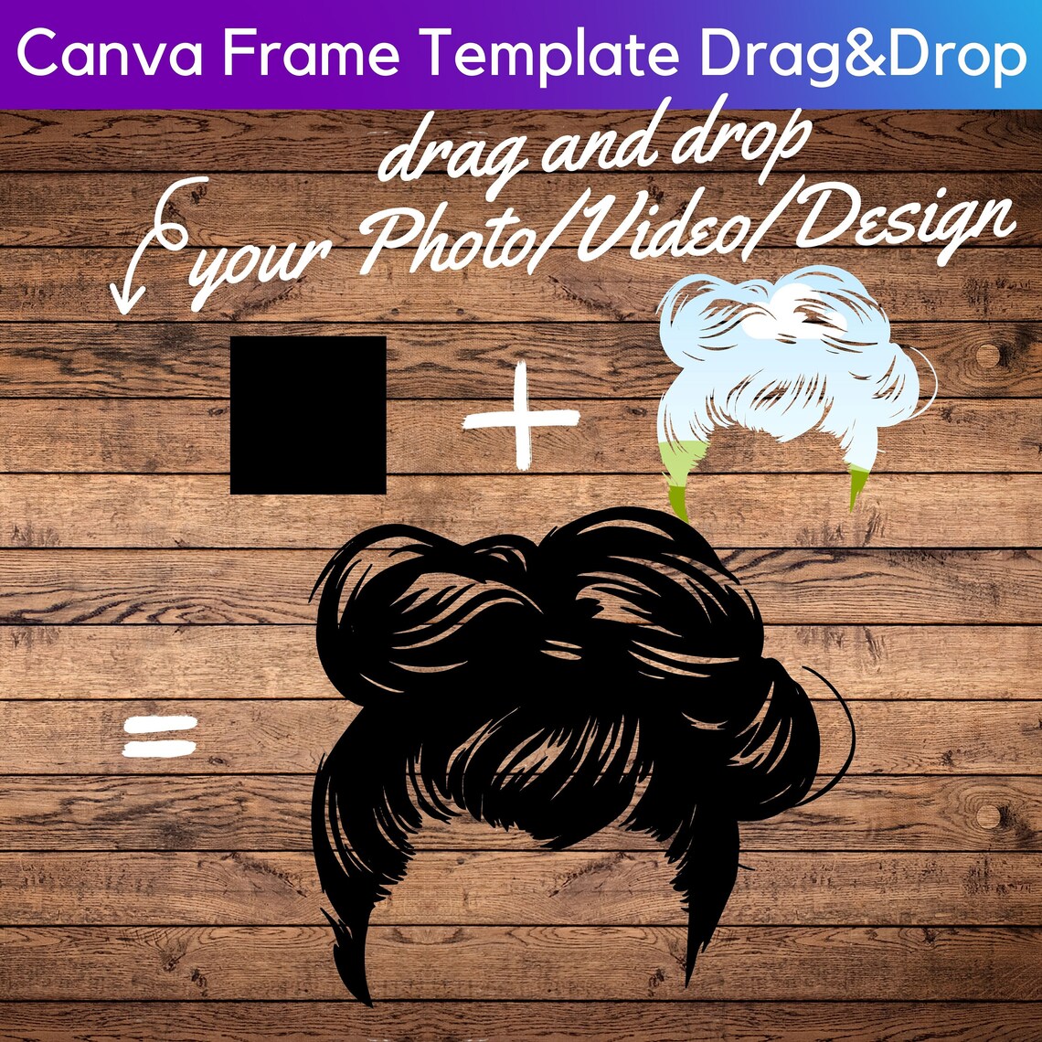 Messy Bun Canva Frame Template Bundle: Drag & Drop Design (digital ...