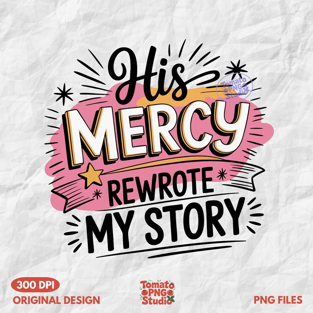 His Mercy Rewrote My Story PNG: Boho Christian Sublimation Design ...