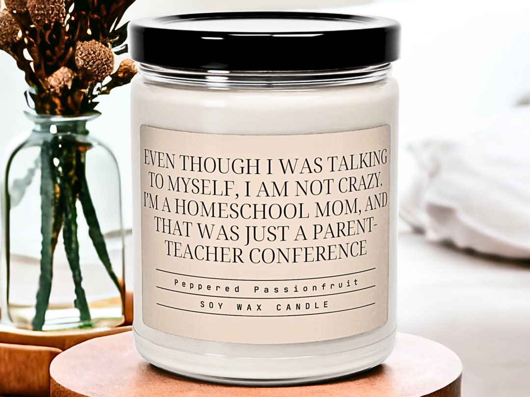 Candle for Homeschool Moms - Peppered Passionfruit Scented - Funny ...