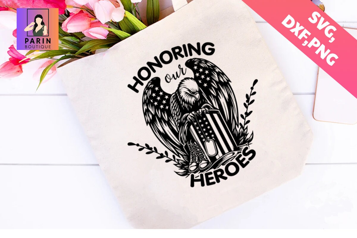 Honoring Our Heroes Svg,remember Their Sacrifice,memorial Day Svg ...