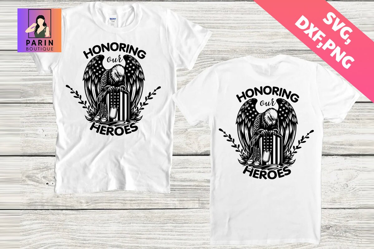 Honoring Our Heroes Svg,remember Their Sacrifice,memorial Day Svg ...