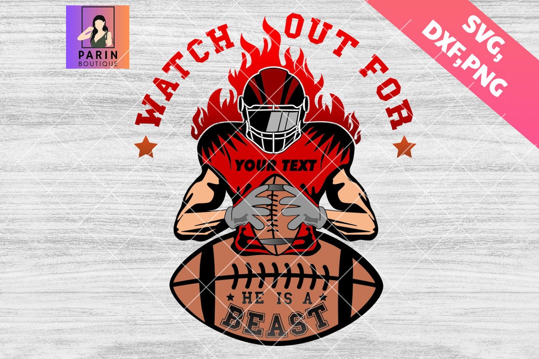 Personalized Watch Out for He's A Beast Football Svg,football Player ...