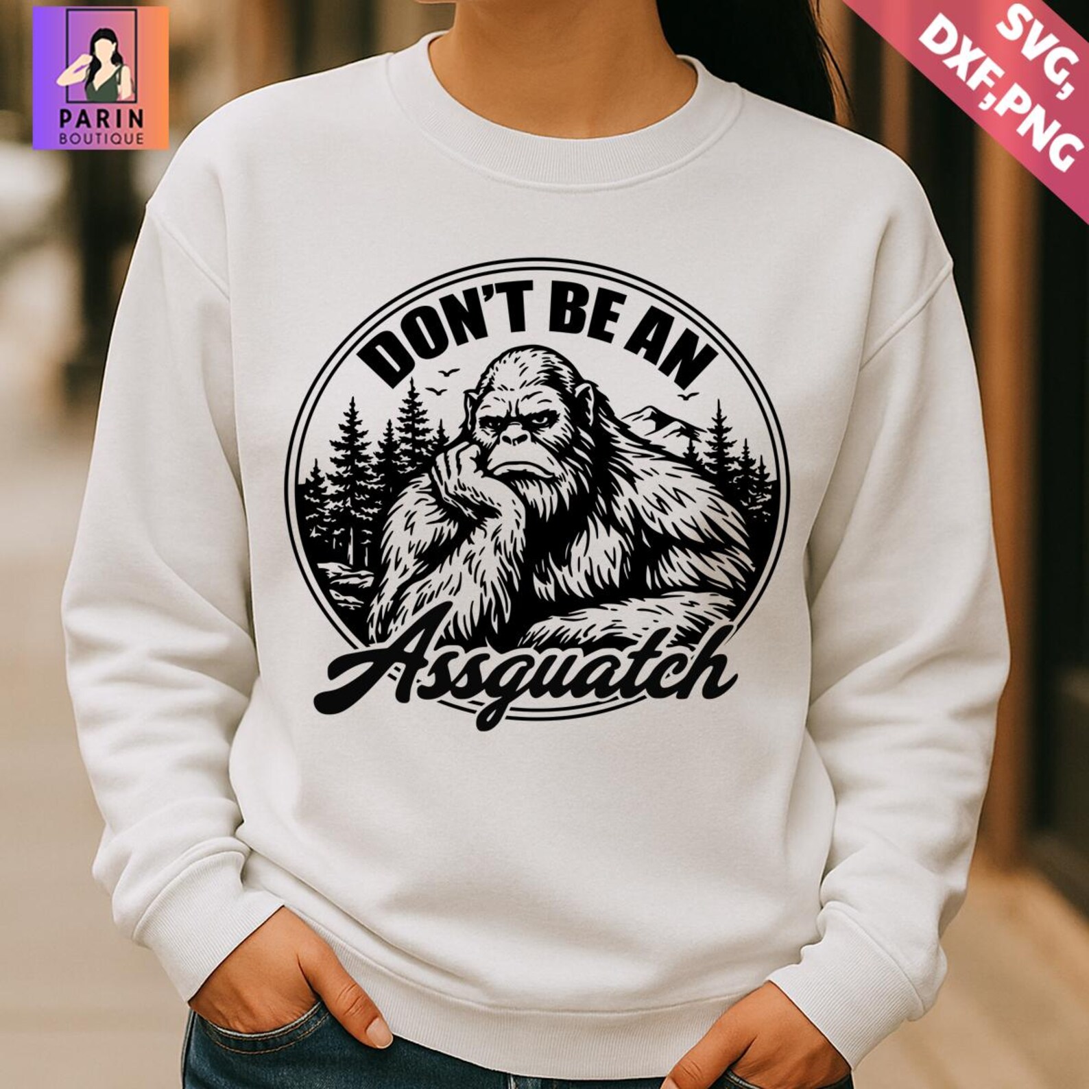 Don't Be an Assquatch Png , Bigfoot Shirt Design , Retro Sublimation ...