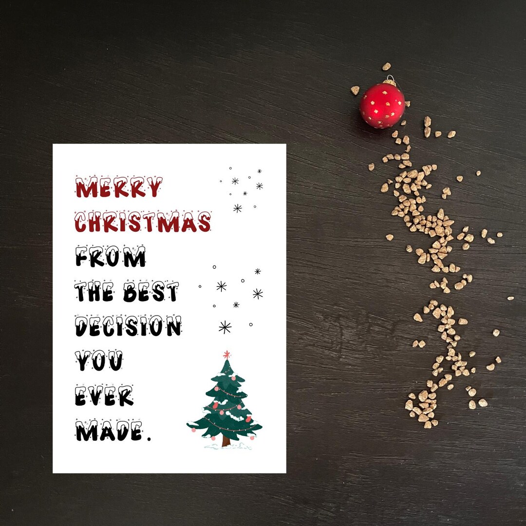 Christmas Card merry Christmas From the Best Decision You Ever Made ...