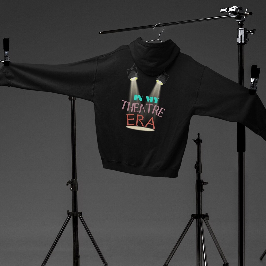 Personalized Theatre Shirt, Customized Hoodie for Singer, in My Era ...