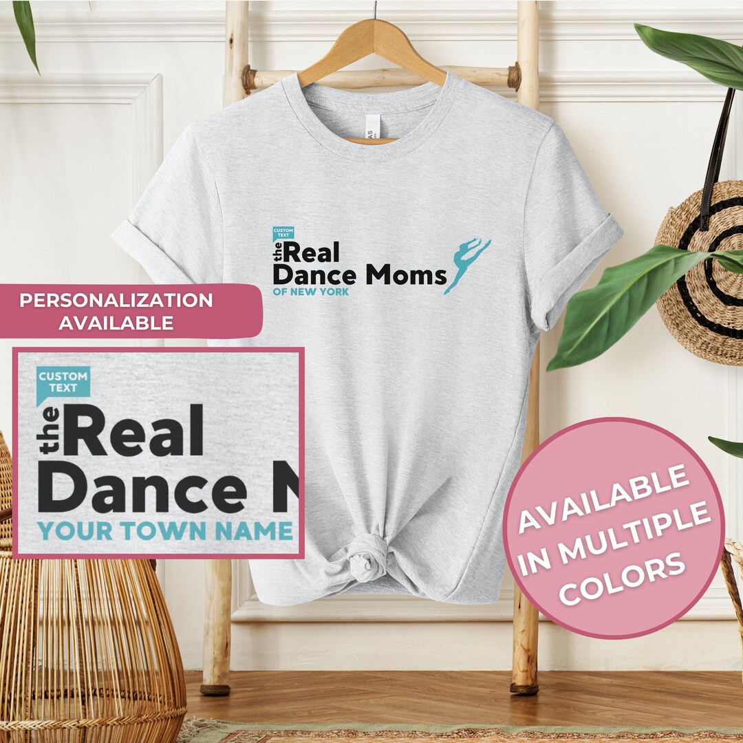 The Real Dance Mom T-shirt, Custom Dance Mom Shirt, Personalized Dance ...
