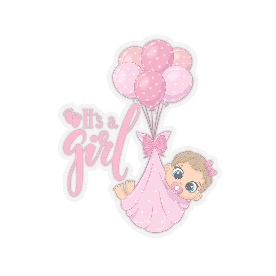 Baby Shower Kiss-cut Stickers Its a Girl Sticker Baby Girl - Etsy