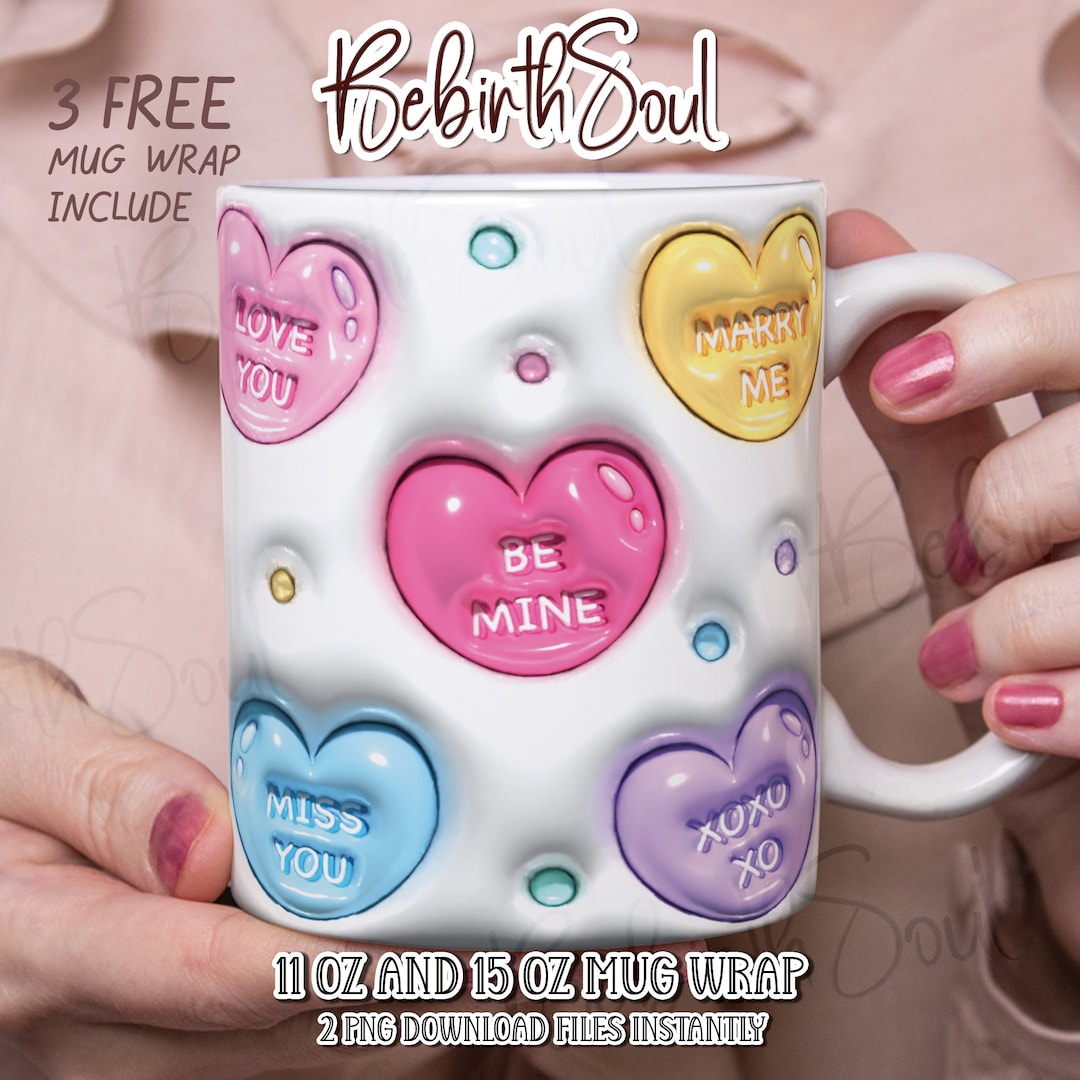 3D Puffy Inflated Conversation Candy Heart Mug Wrap, 11oz and 15oz ...